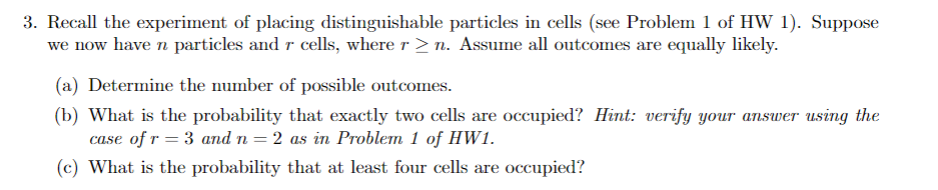 Solved 3. Recall the experiment of placing distinguishable | Chegg.com