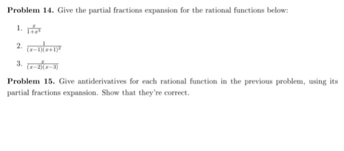 Solved Problem 14. Give the partial fractions expansion for | Chegg.com