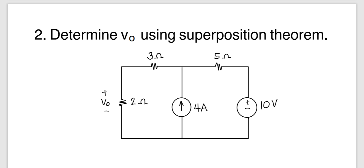 Solved 2. Determine vo using superposition theorem. 32 M 52 | Chegg.com