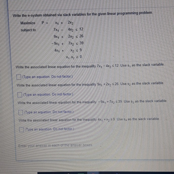 Solved Write the e-system obtained via slack variables for | Chegg.com