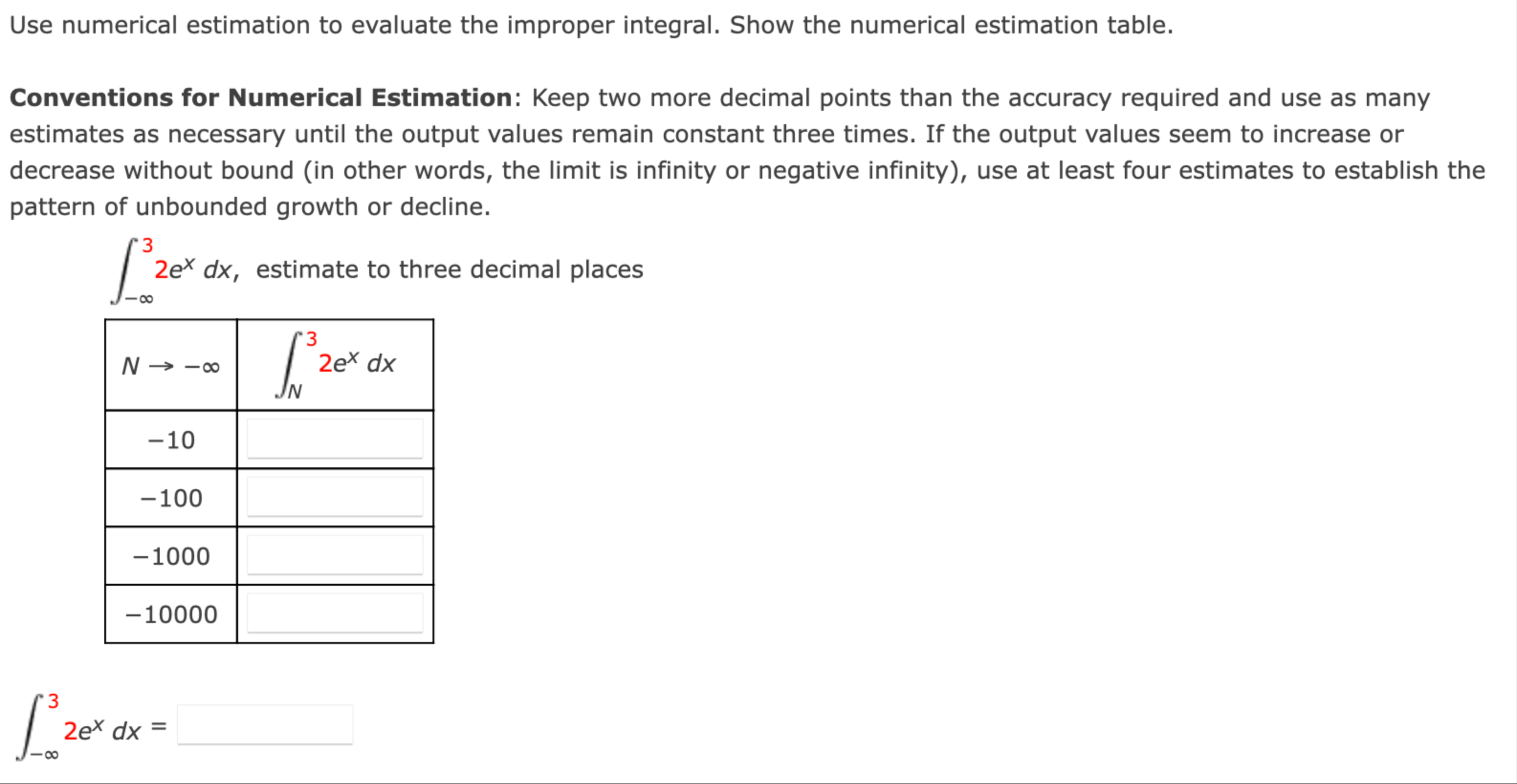 Solved Use numerical estimation to ﻿evaluate the improper | Chegg.com