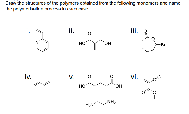 Solved Draw the structures of the polymers obtained from the | Chegg.com