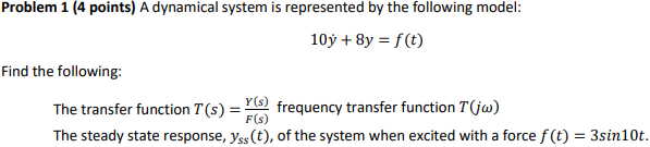Solved Problem 1 (4 points) A dynamical system is | Chegg.com