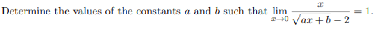 Solved Determine the values of the constants a and b such | Chegg.com