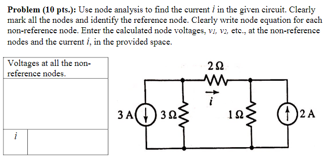 Solved Problem (10 pts.): Use node analysis to find the | Chegg.com