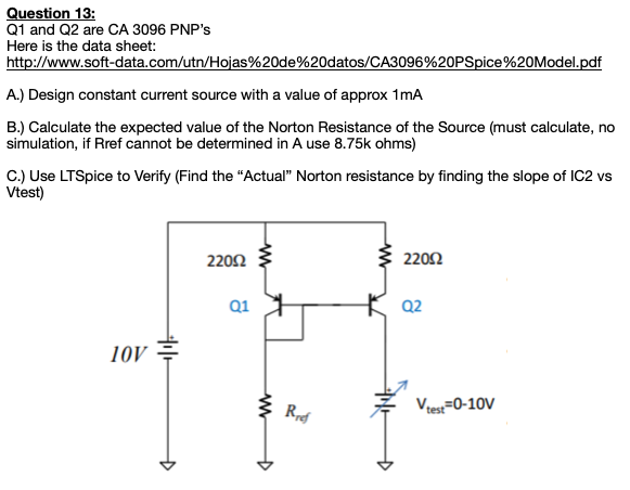 Question 13: Q1 and Q2 are CA 3096 PNP's Here is the | Chegg.com