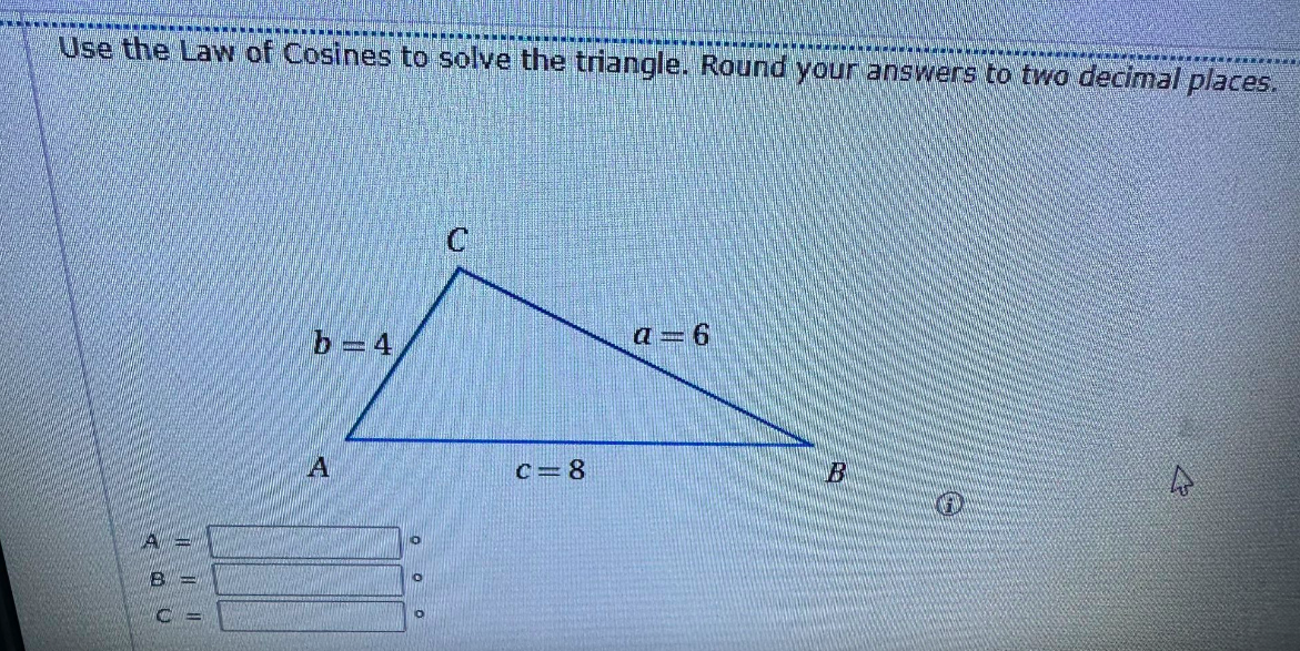 Use the Law of Cosines to solve the triangle. Round | Chegg.com