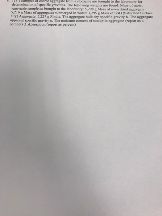 Solved .(13') Samples aggregate stockpile are brought to the | Chegg.com