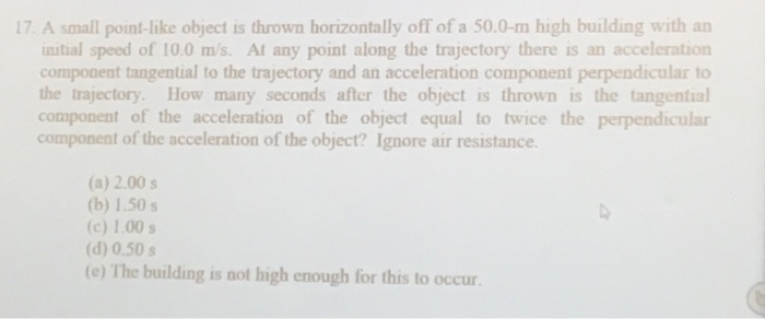 Solved 17. A small point-like object is thrown horizontally | Chegg.com Solved 17. A small point-like object is thrown horizontally | Chegg.com