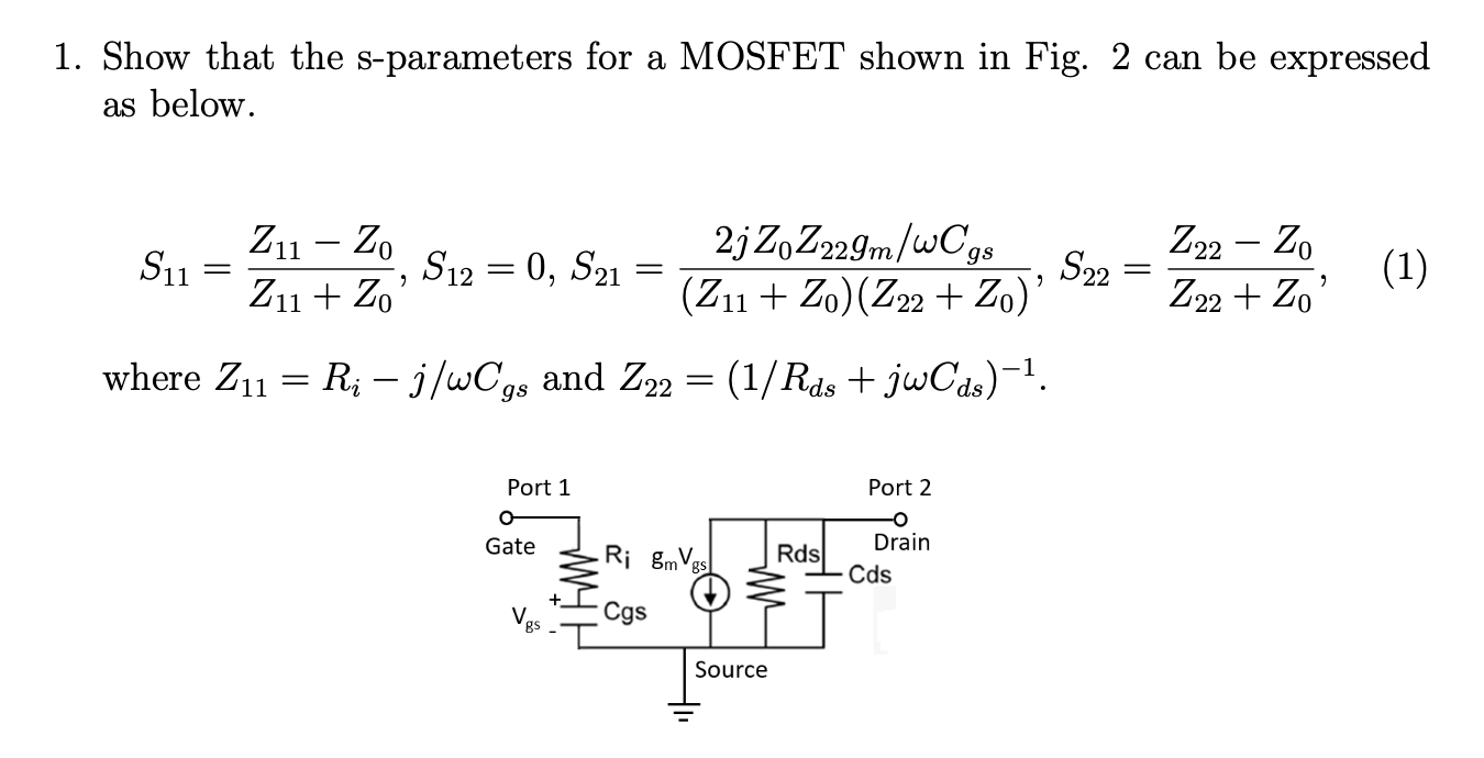 1. Show that the s-parameters for a MOSFET shown in | Chegg.com
