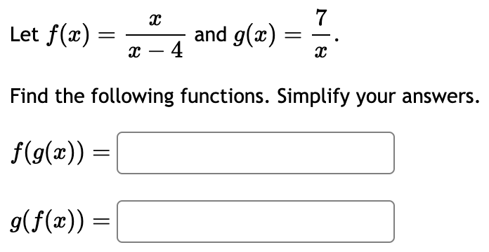 Solved Let f(x)=x−4x and g(x)=x7. Find the following | Chegg.com