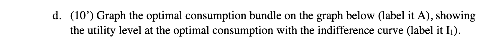 Solved (60 points) Modeling Questions - Utility Maximization | Chegg.com