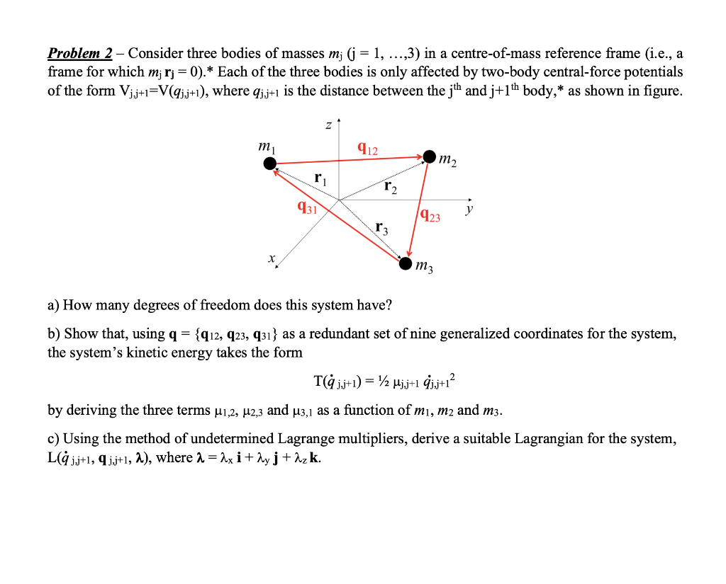 Solved Problem 2 - Consider three bodies of masses | Chegg.com