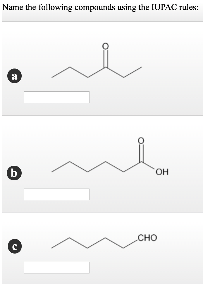 Solved Name the following compound using IUPAC rules: | Chegg.com