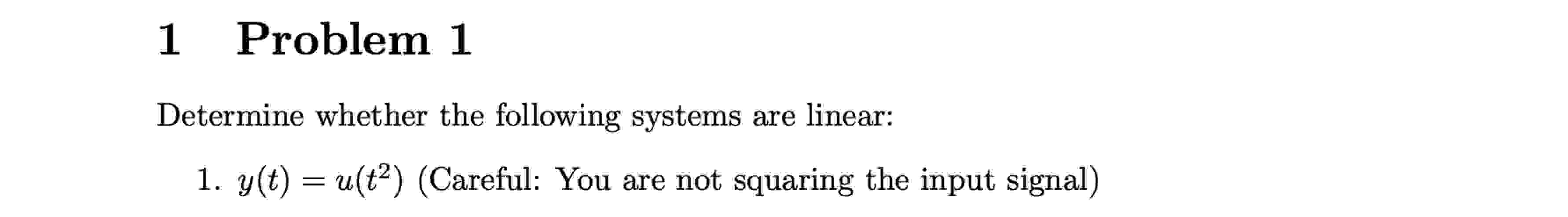 Solved 1 ﻿Problem 1Determine whether the following systems | Chegg.com