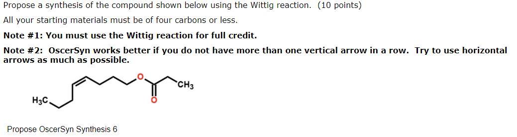 Solved Propose a synthesis of the compound shown below using | Chegg.com