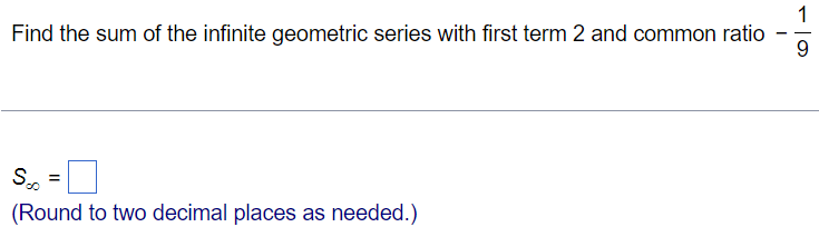 Solved 1 Find the sum of the infinite geometric series with | Chegg.com