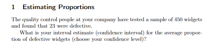 Solved 1 Estimating Proportions The quality control people | Chegg.com