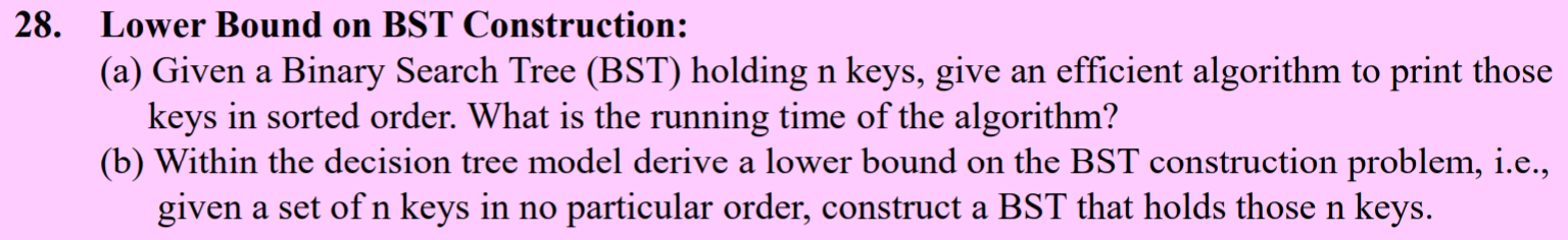 Solved 28. Lower Bound on BST Construction: (a) Given a | Chegg.com