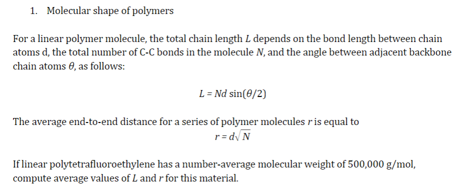 Solved 1. Molecular shape of polymers For a linear polymer | Chegg.com