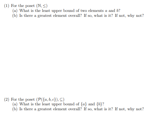 Solved (1) For the poset ( N,≤) (a) What is the least upper | Chegg.com
