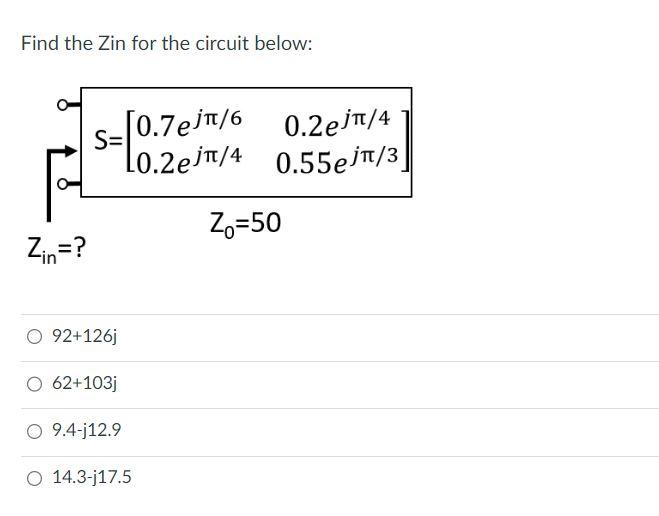 Solved Find the Zin for the circuit below: | Chegg.com