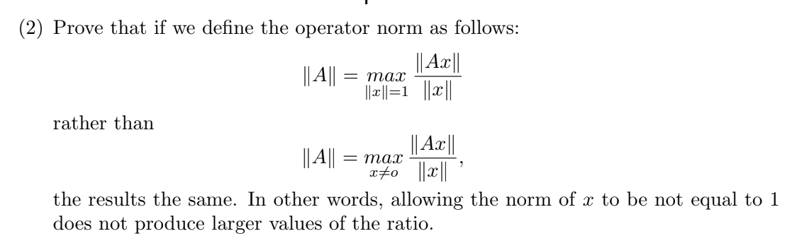 Solved (2) Prove that if we define the operator norm as | Chegg.com