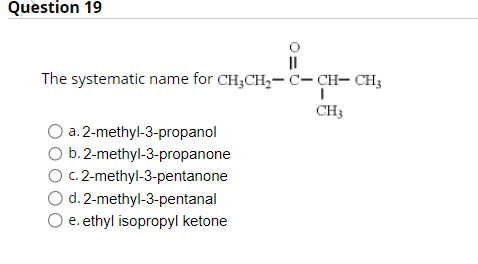 Solved The systematic name for a. 2-methyl-3-propanol b. | Chegg.com