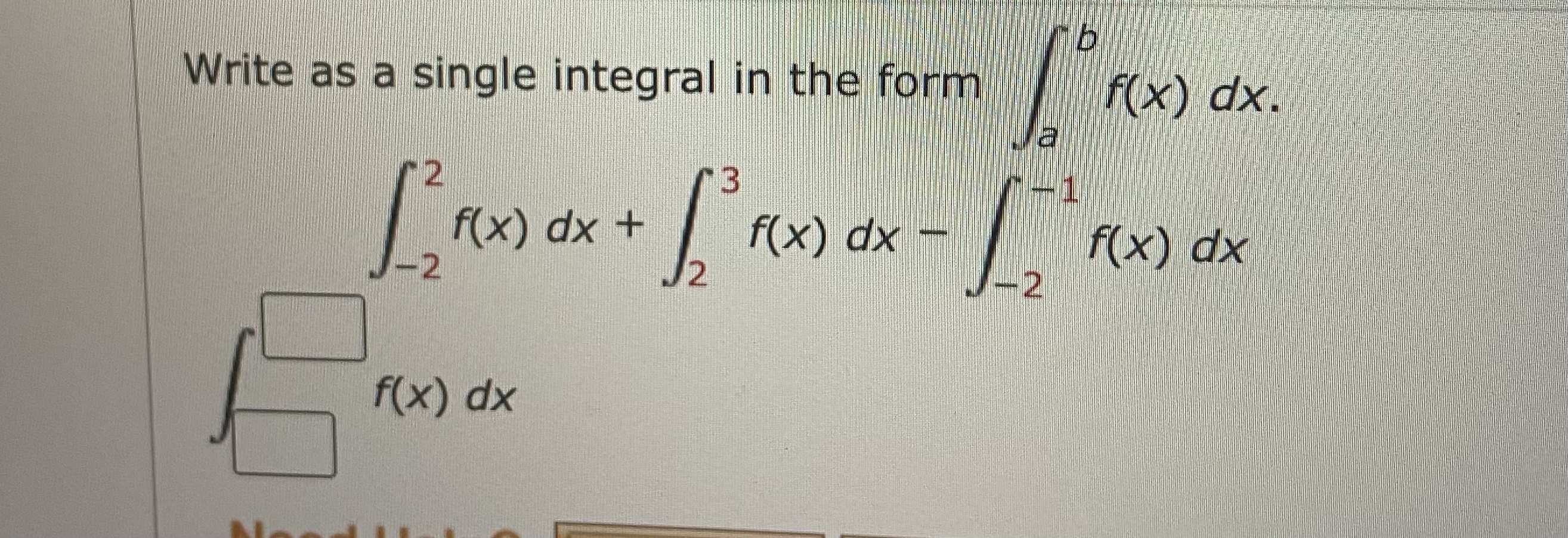 Solved Write as a single integral in the form ∫abf(x)dx. | Chegg.com
