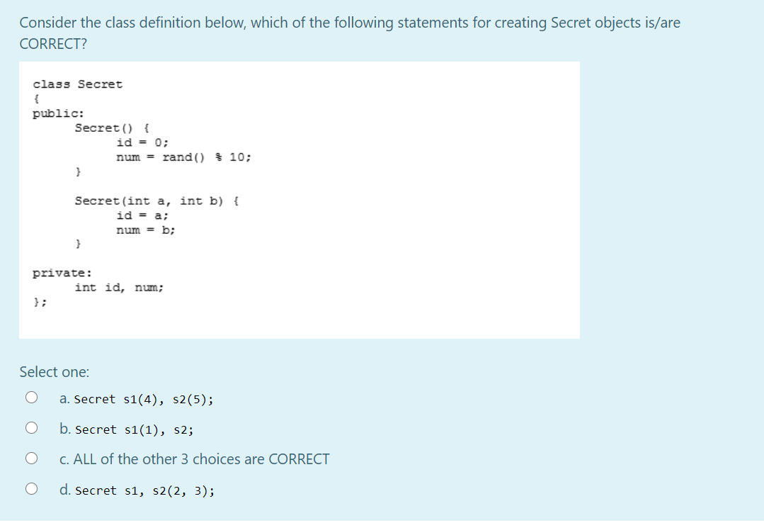 Solved Consider the class definition below, which of the | Chegg.com