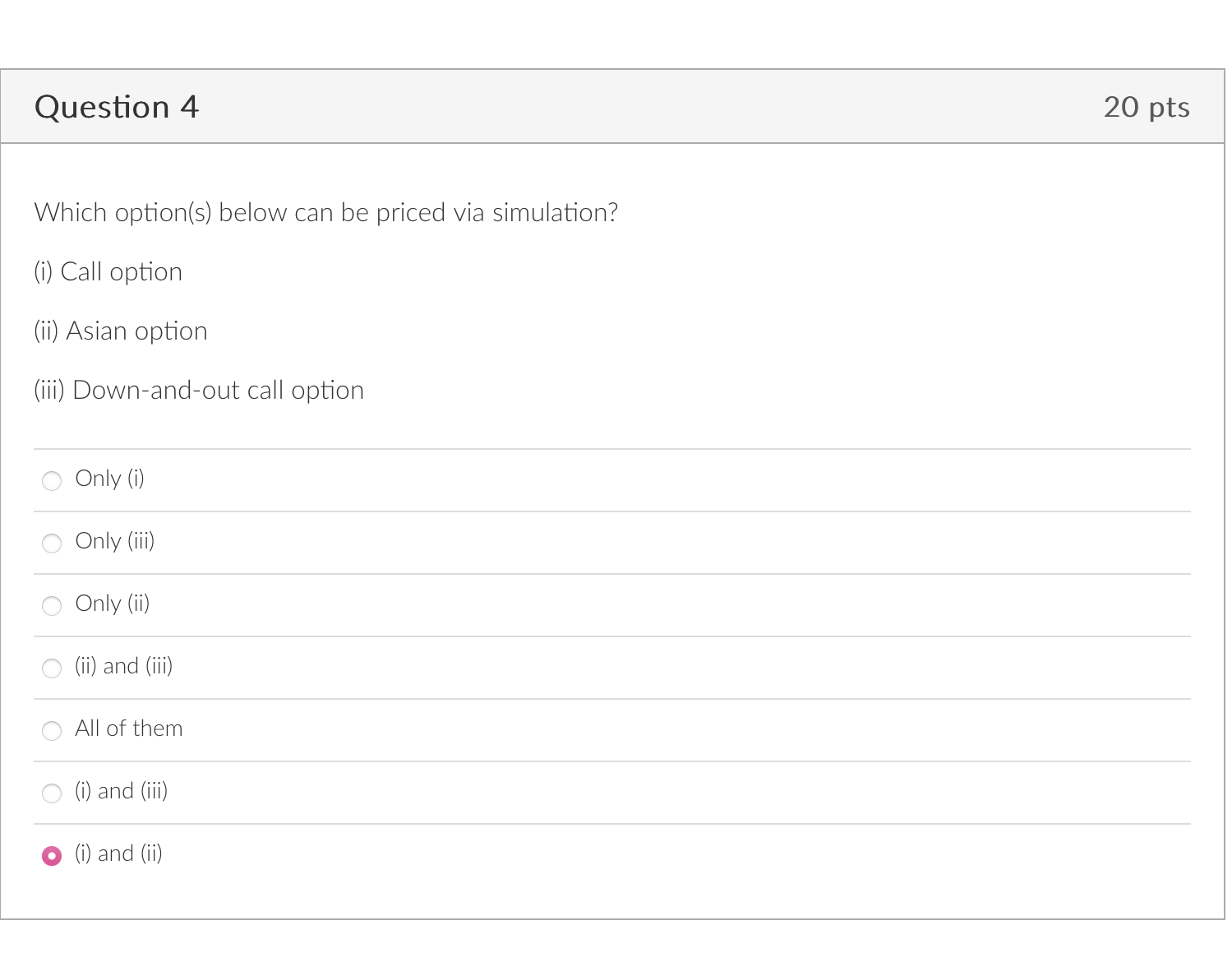 Solved Which option(s) below can be priced via simulation? | Chegg.com
