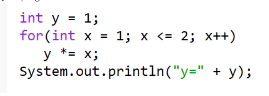 Solved = = int y = 1; for(int x = 1; x