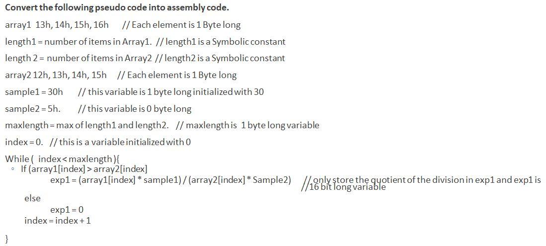 Convert the following pseudo code into assembly code. | Chegg.com