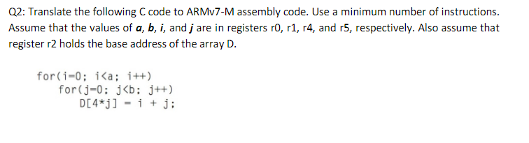 Solved Q2: Translate the following C code to ARMv7-M | Chegg.com