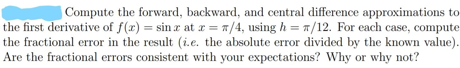 Solved Compute The Forward Backward And Central Difference