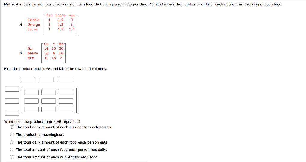 Solved Matrix A shows the number of servings of each food | Chegg.com