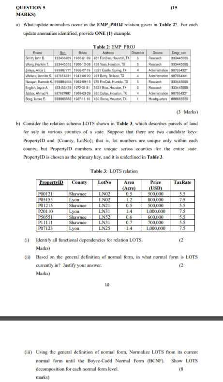 Solved (15 QUESTIONS MARKS) a) What update anomalies occur | Chegg.com