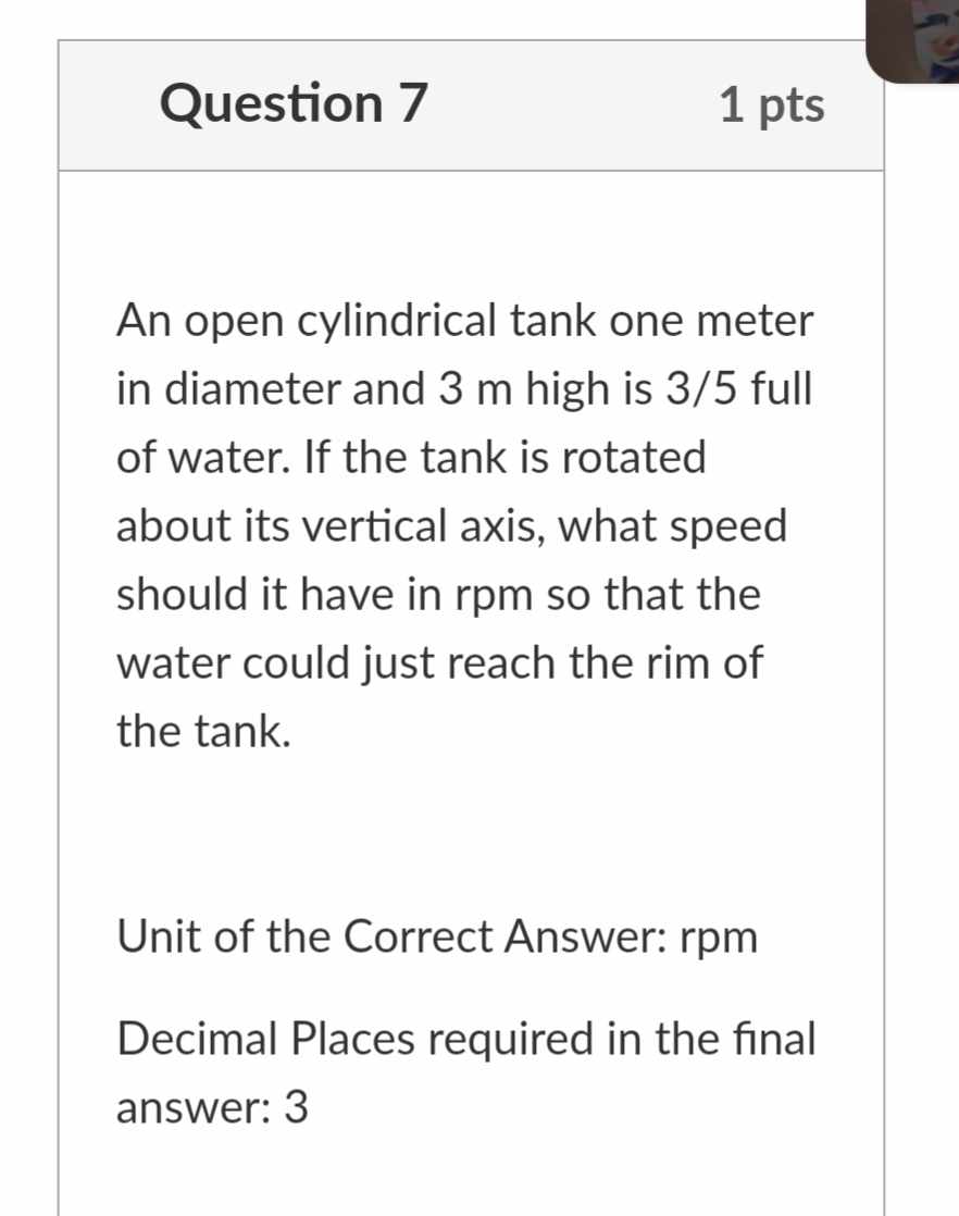 Solved Question 7An open cylindrical tank one meter in | Chegg.com