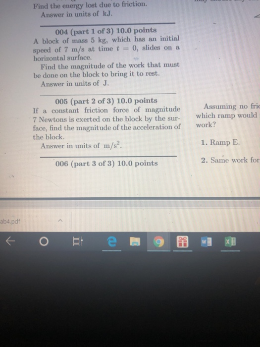 Solved Find the energy lost due to friction. Answer in units | Chegg.com
