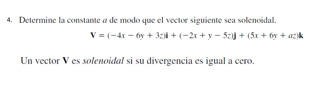 Solved 4. Determine la constante a de modo que el vector | Chegg.com
