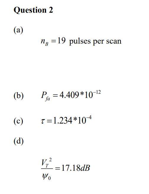 Question 2 A naval radar is deployed on a warship for | Chegg.com