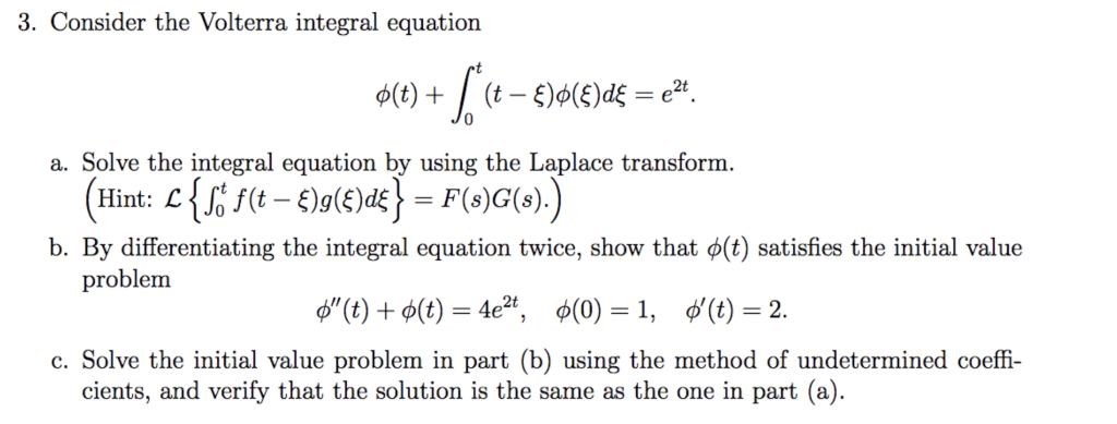 Solved 3. Consider the Volterra integral equation 0 a. Solve | Chegg.com