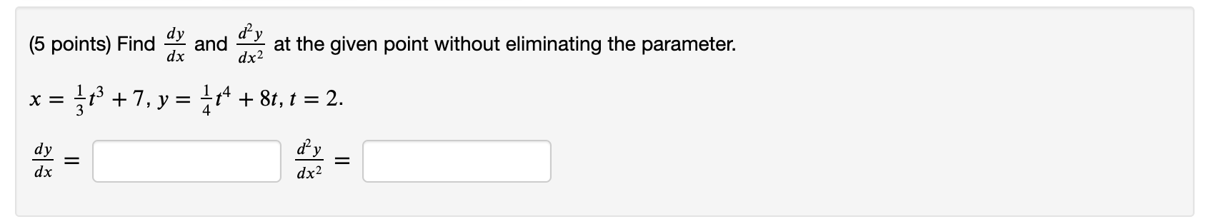 Solved Find 𝑑𝑦𝑑𝑥 and 𝑑2𝑦𝑑𝑥2 at the given point | Chegg.com