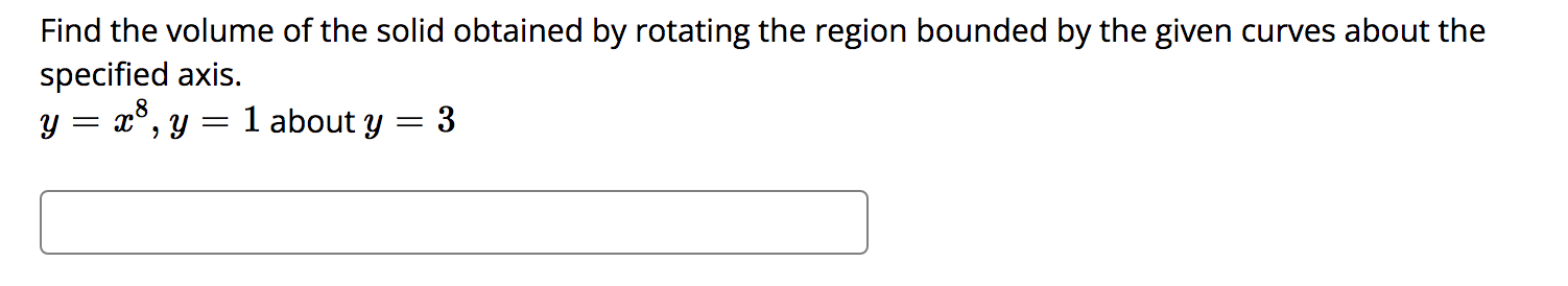 Solved Find the volume of the solid obtained by rotating the | Chegg.com