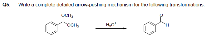 Solved Write a complete detailed arrow-pushing mechanism for | Chegg.com