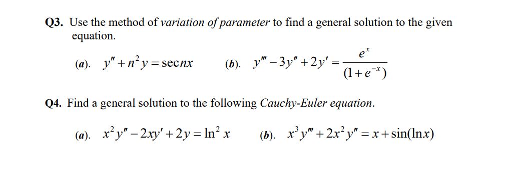 Solved Q3. Use the method of variation of parameter to find | Chegg.com