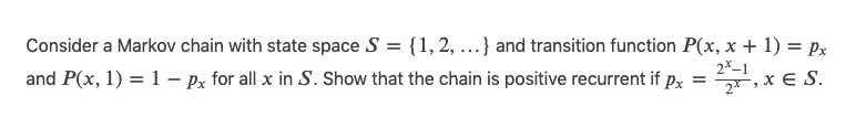 Consider a Markov chain with state space S={1,2,…} | Chegg.com