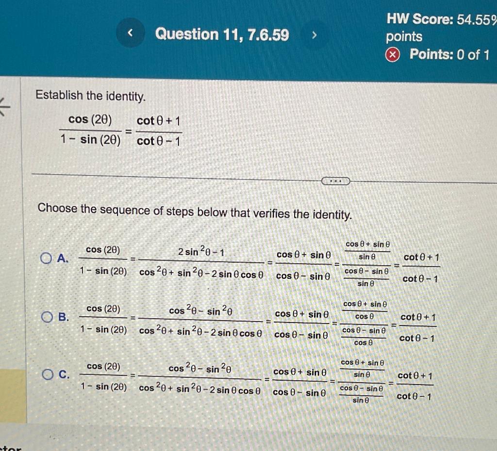Solved Establish the identity. 1−sin(2θ)cos(2θ)=cotθ−1cotθ+1 | Chegg.com
