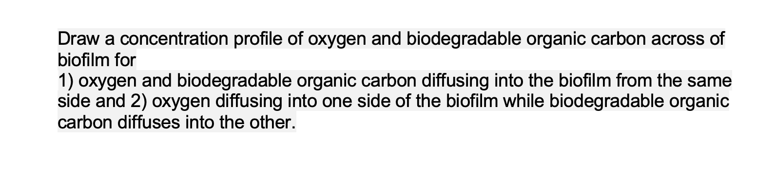 Solved a Draw a concentration profile of oxygen and | Chegg.com