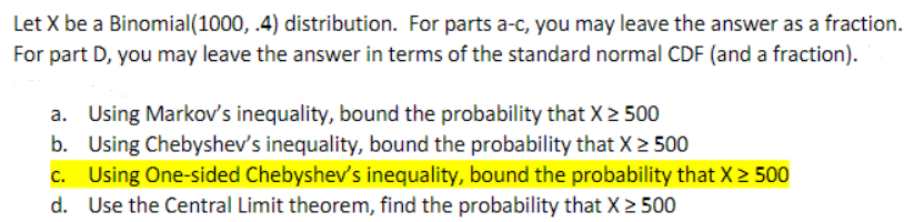 Solved Let X be a Binomial (1000,.4) distribution. For parts | Chegg.com